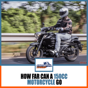 How Far Can A 150cc Motorcycle Go - europeanchamp.com