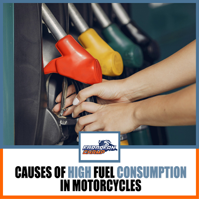 Causes of High Fuel Consumption in Motorcycles - europeanchamp.com